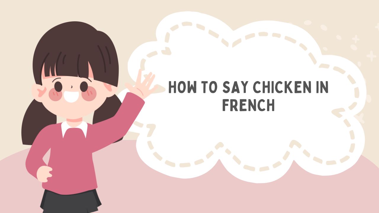 How To Say Chicken In French